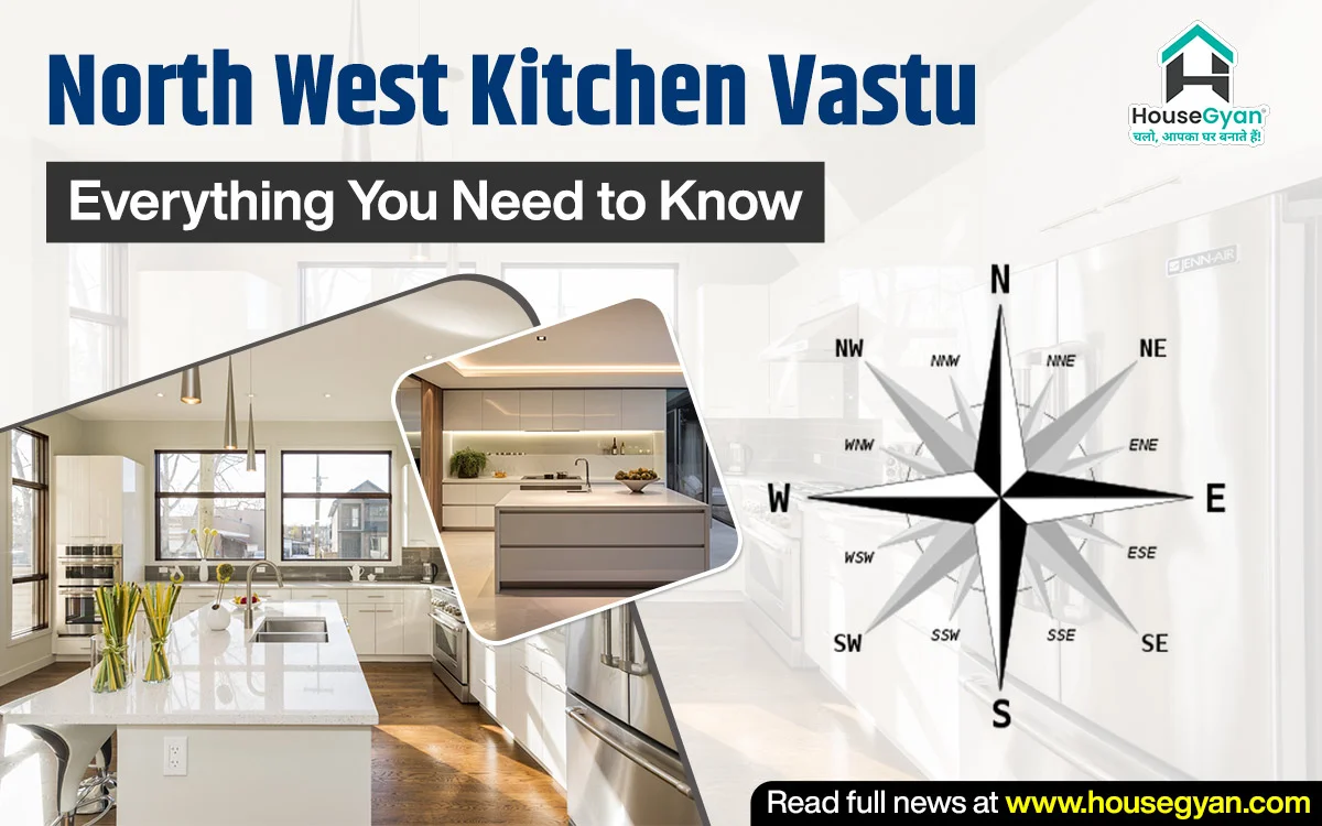North West Kitchen Vastu: Everything You Need to Know