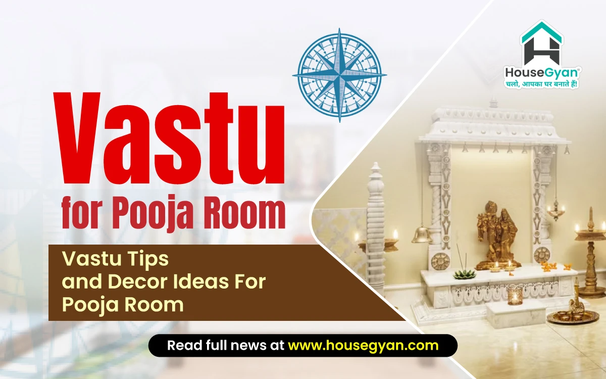 Vastu for Pooja Room - Vastu Tips and Decor Ideas For Pooja Room