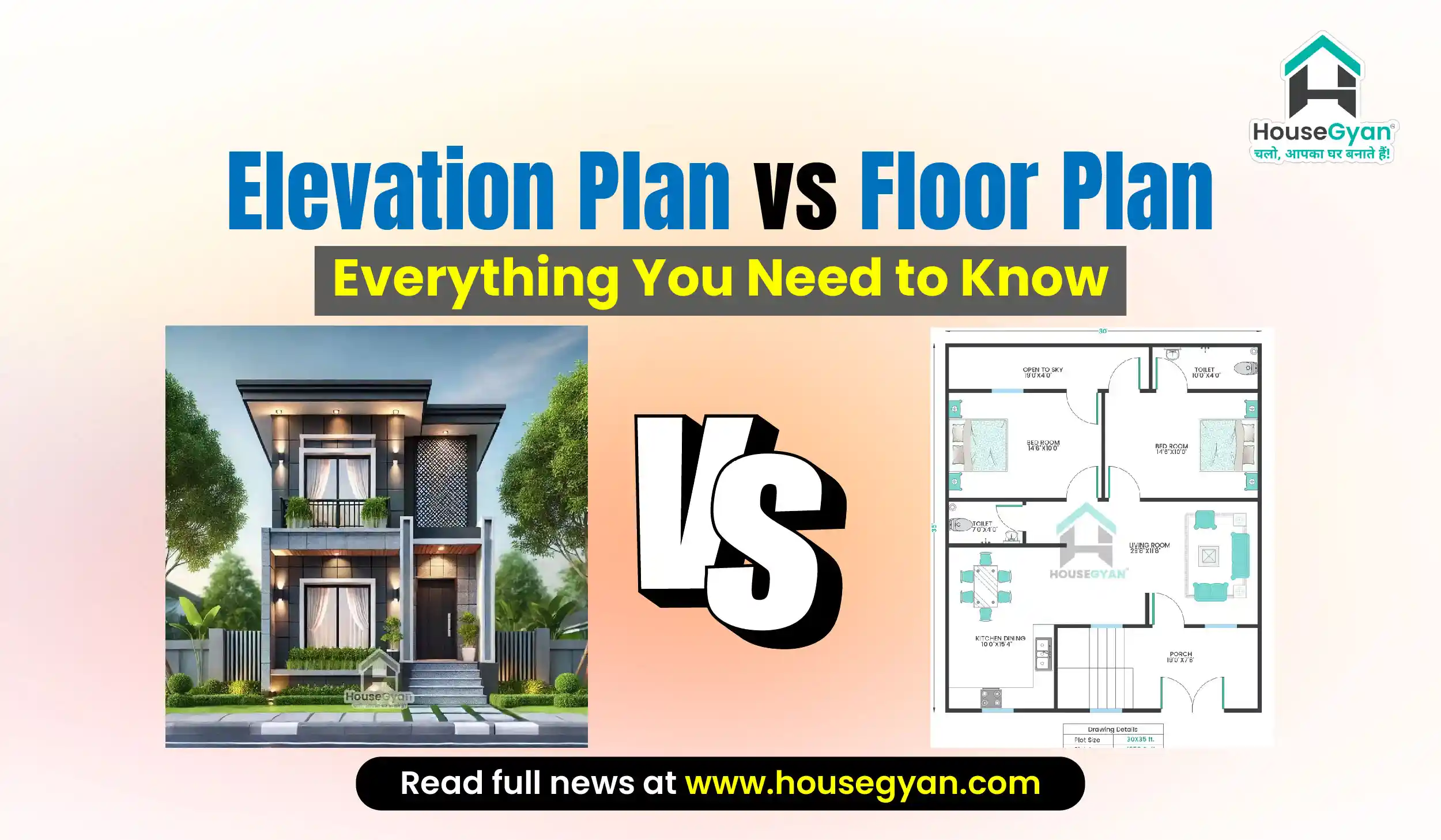 Elevation Plan vs. Floor Plan: Everything You Need to Know
