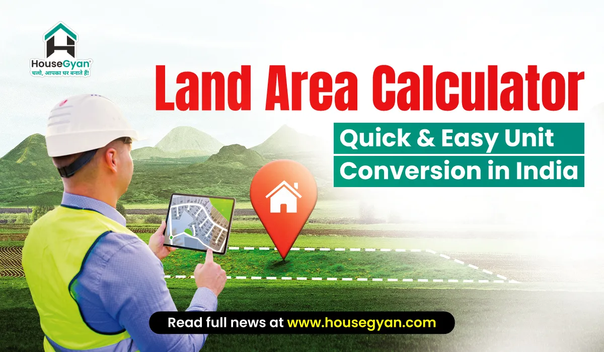 Land Area Calculator: Quick & Easy Unit Conversion in India