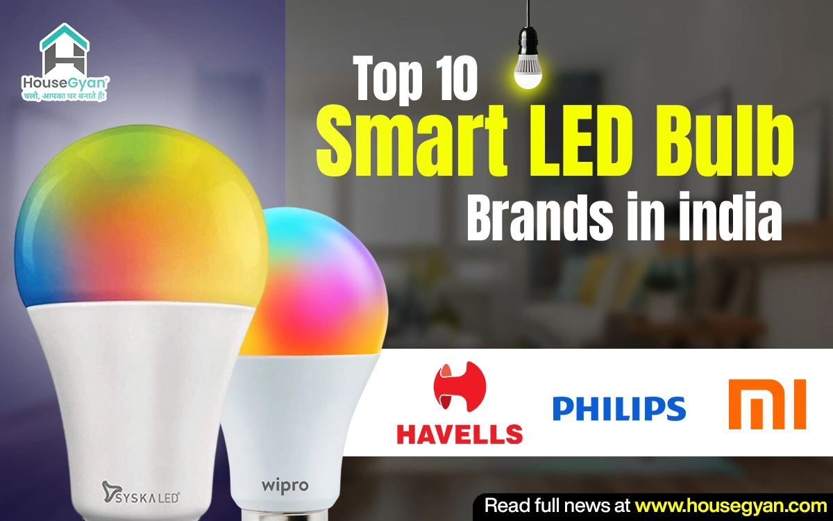 Top 10 Smart LED Bulb Brands in India 2025