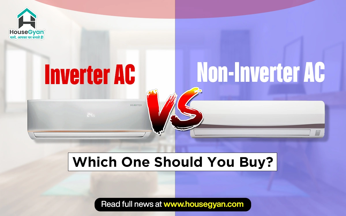 Inverter AC vs Non-Inverter AC: Which One Should You Buy in 2025?