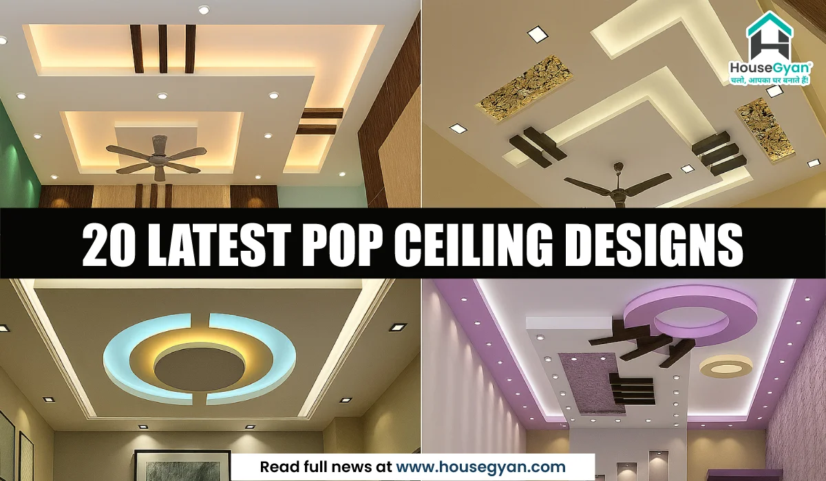 20 Low-Cost and Simple POP Ceiling Designs for Your Home