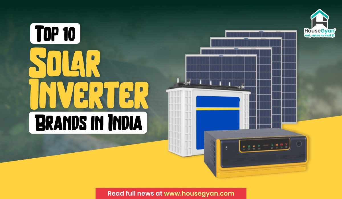 Top 10 Solar Inverter Brands in India 2025 – Best Solar Inverters for Home