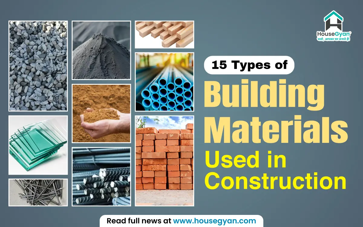 15 Types of Building Materials Used in Construction