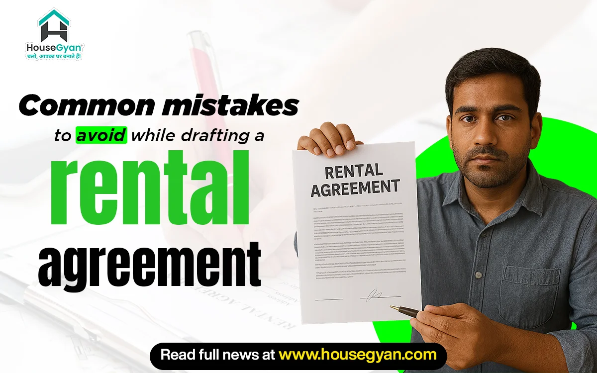 Common Mistakes to Avoid While Drafting a Rental Agreement